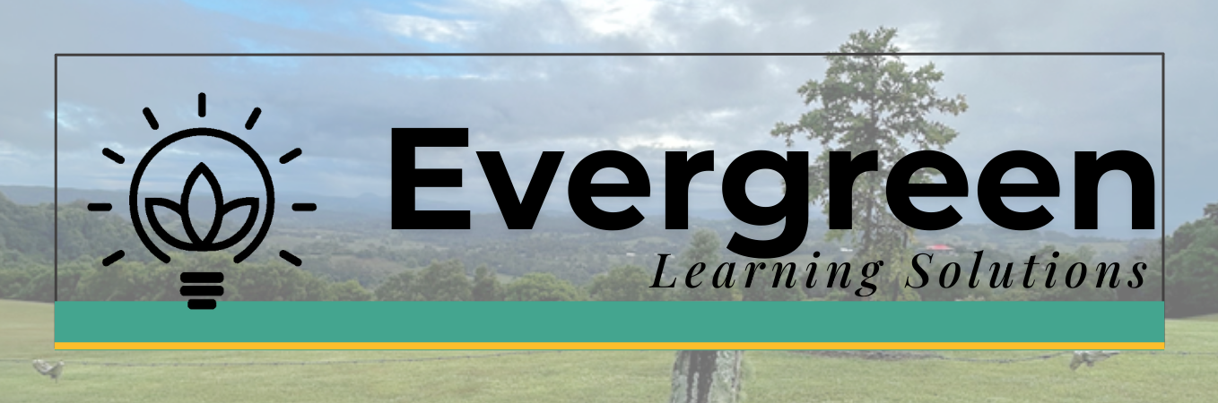 Online Course Design for Businesses Evergreen Learning Solutions