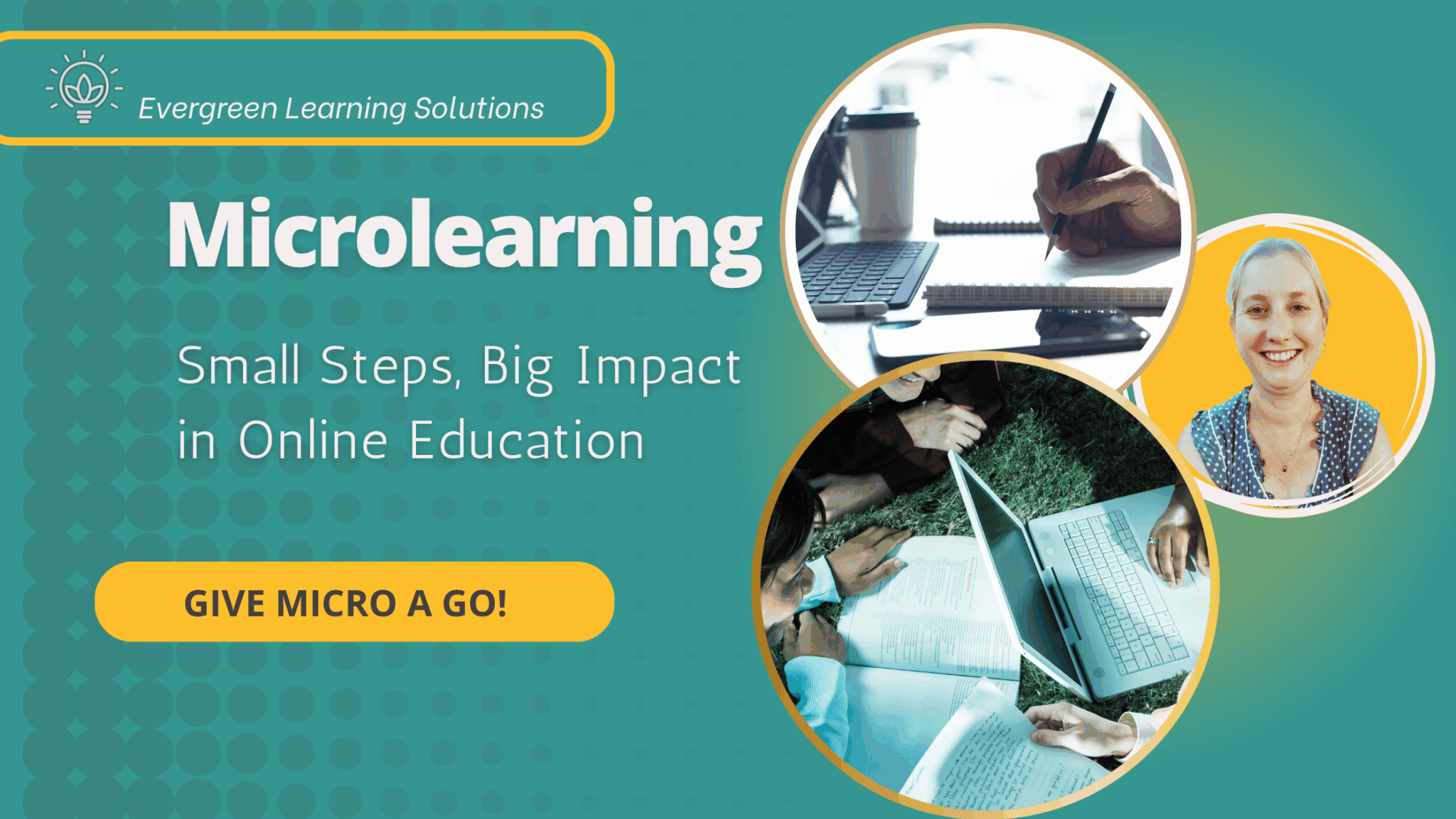 Microlearning: Small Steps, Big Impact in Online Education - Evergreen Learning Solutions